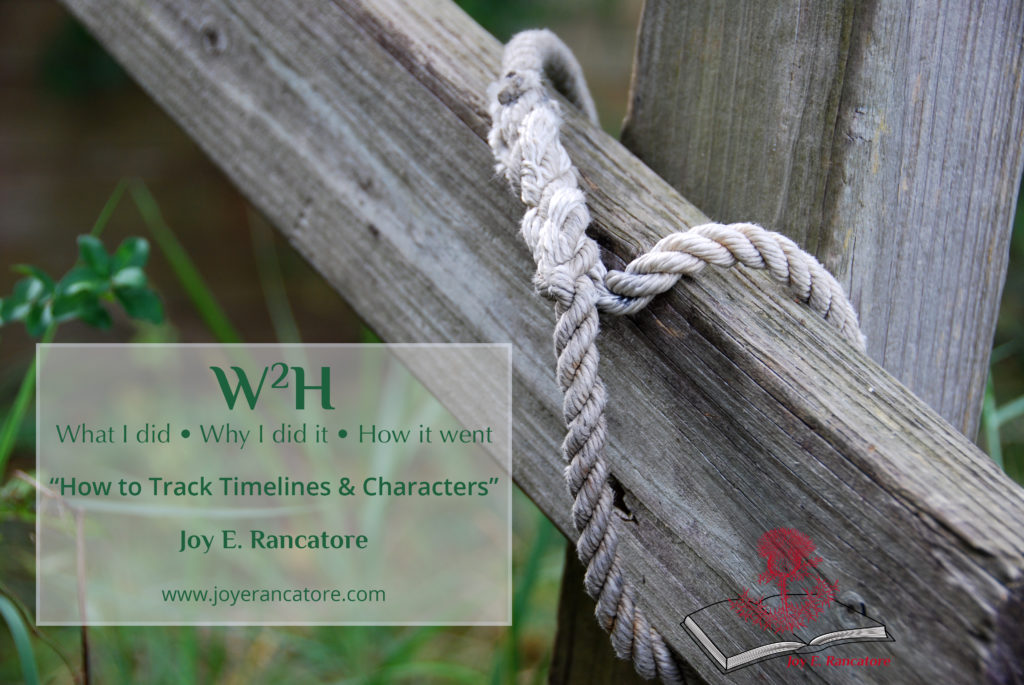 W2H: How to Track Timelines and Characters - Joy E. Rancatore